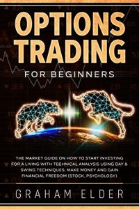 Graham Elder – Options Trading For Beginners - Lottolearning Library